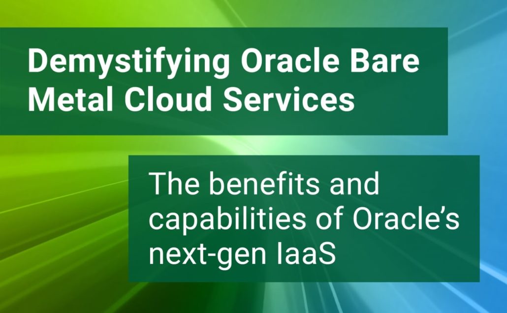 Demystifying Oracle Bare Metal Cloud Services: A Comprehensive Guide