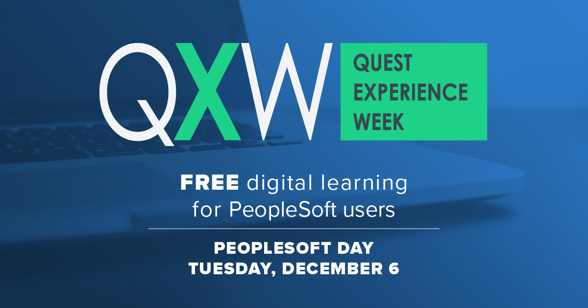 PeopleSoft Day - December 6 - Quest Experience Week