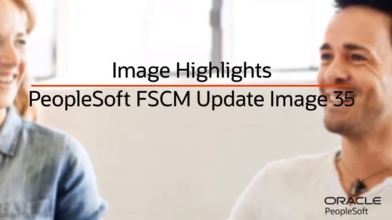 PeopleSoft FSCM Update Image 35 Highlights - Quest Oracle Community