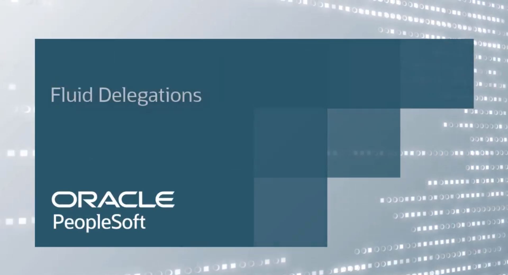 Overview of PeopleSoft Fluid Delegations - Quest Oracle Community