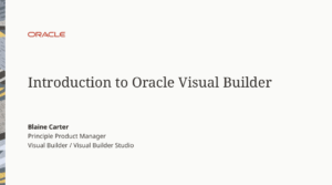 Introduction to Oracle Visual Builder - Quest Oracle Community
